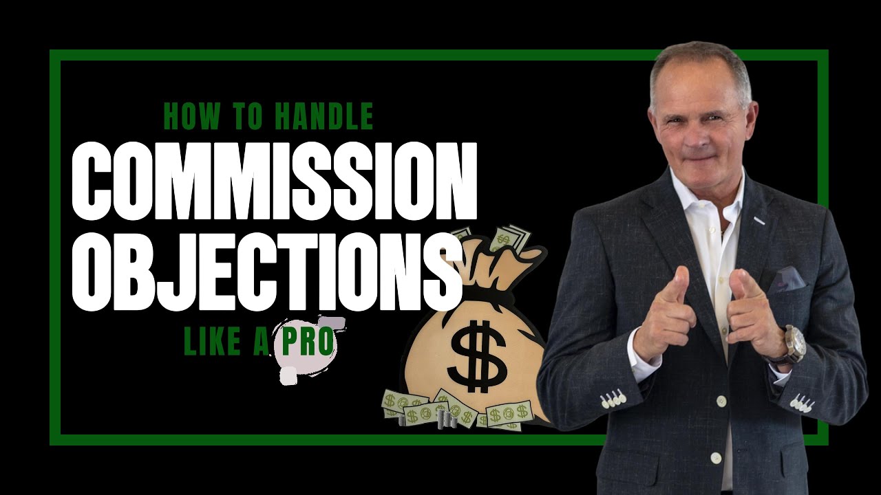How to Handle Commission Objections Like a Pro - YouTube