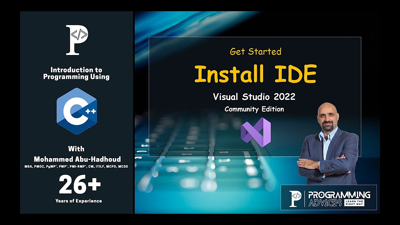 Lesson # 10 - Get Started - Install Visual Studio 2022 IDE With C++ - YouTube