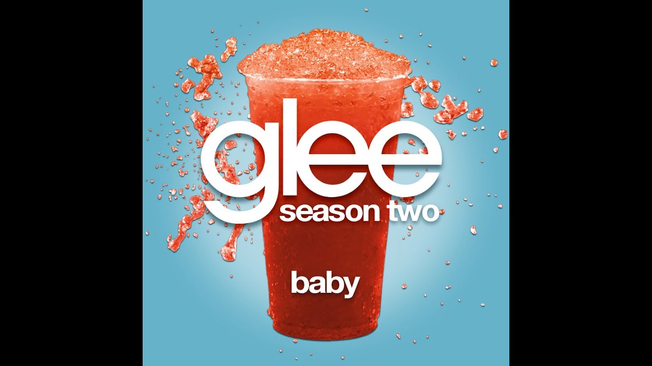 Glee - Baby [LYRICS] - YouTube