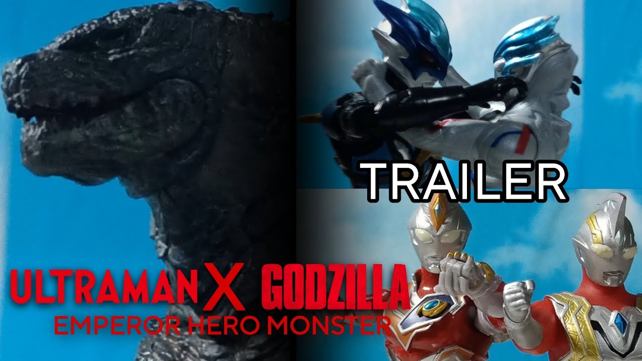 ULTRAMAN X GODZILLA EMPEROR HERO MONSTER TRAILER OFFICIAL - YouTube