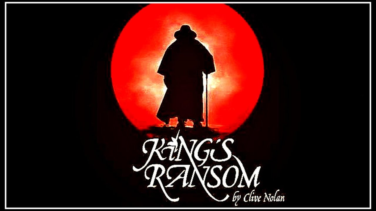 Clive Nolan - King's Ransom. 2017. Progressive Rock. Rock Opera. Full ...