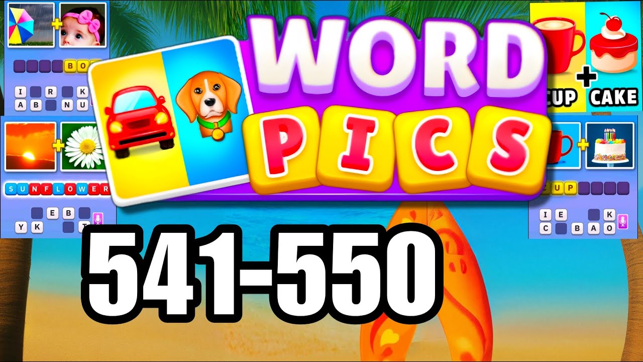 WORD PICS WORD GAME 541 542 543 544 545 546 547 548 549 550 - YouTube