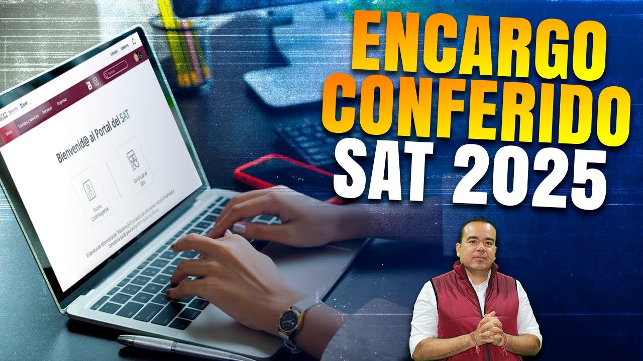 🖥️ ¿Dónde Encontrar el Encargo Conferido en la Nueva Plataforma del SAT ...