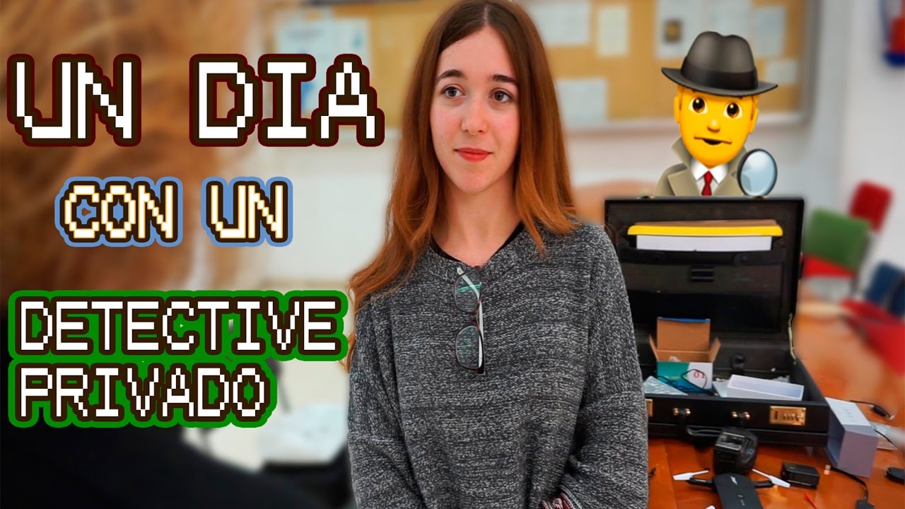 UN DIA CON UN DETECTIVE PRIVADO - YouTube