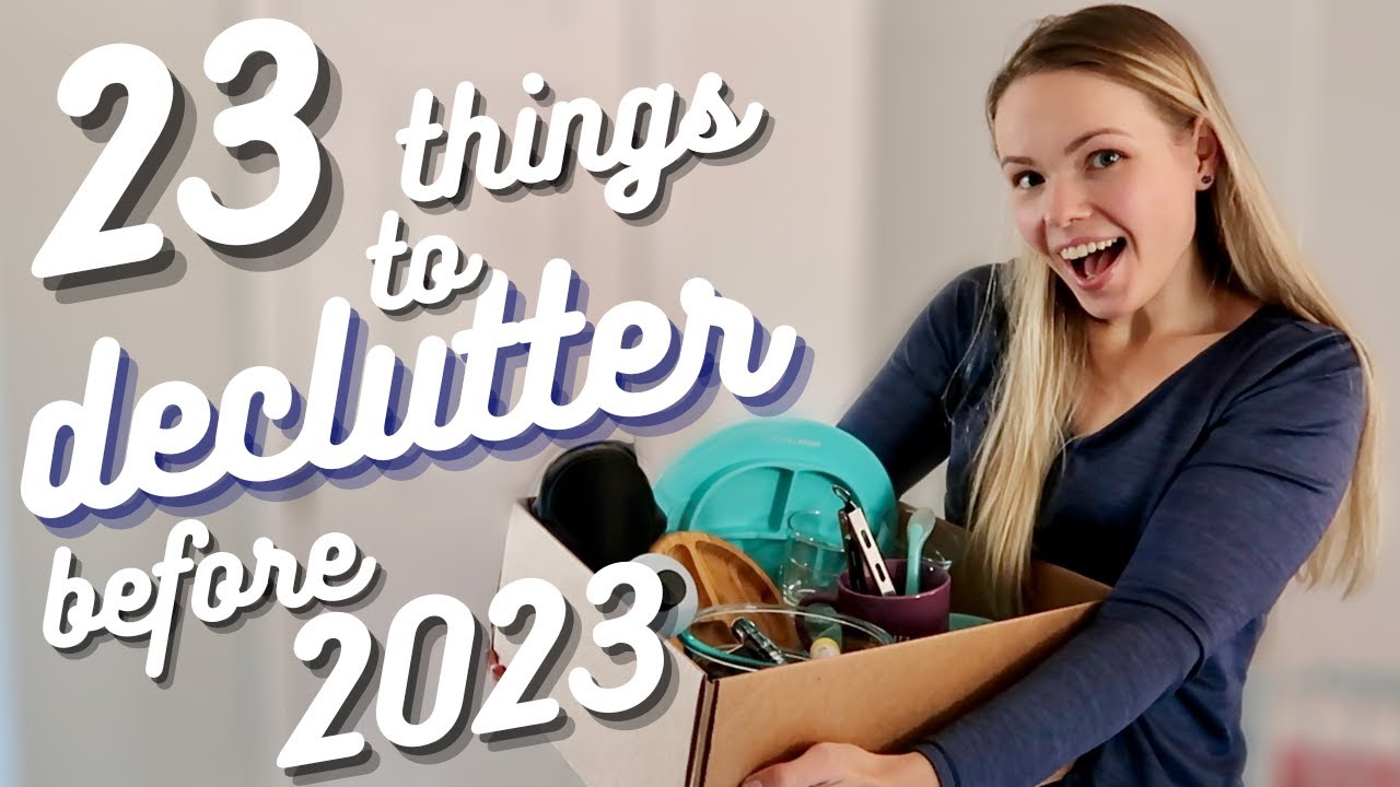 DECLUTTERING MOTIVATION & NEW YEAR CHALLENGE : 23 EASY THINGS TO ...