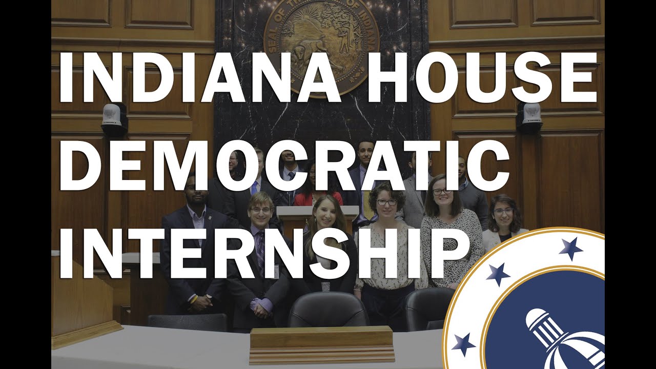 Indiana House Democratic Internship Program - YouTube