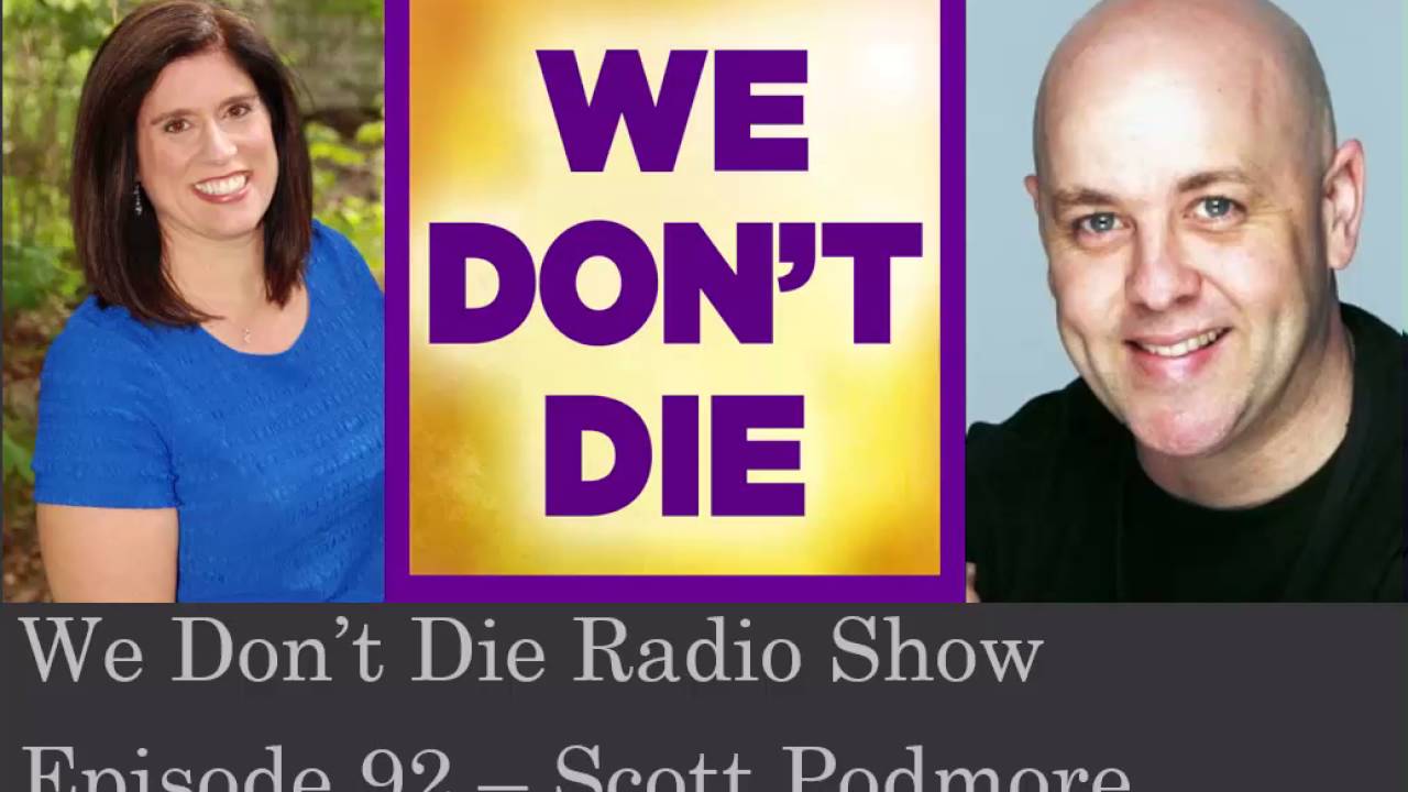 Episode 92 Conversations with Mediums author Scott Podmore on We Don't ...