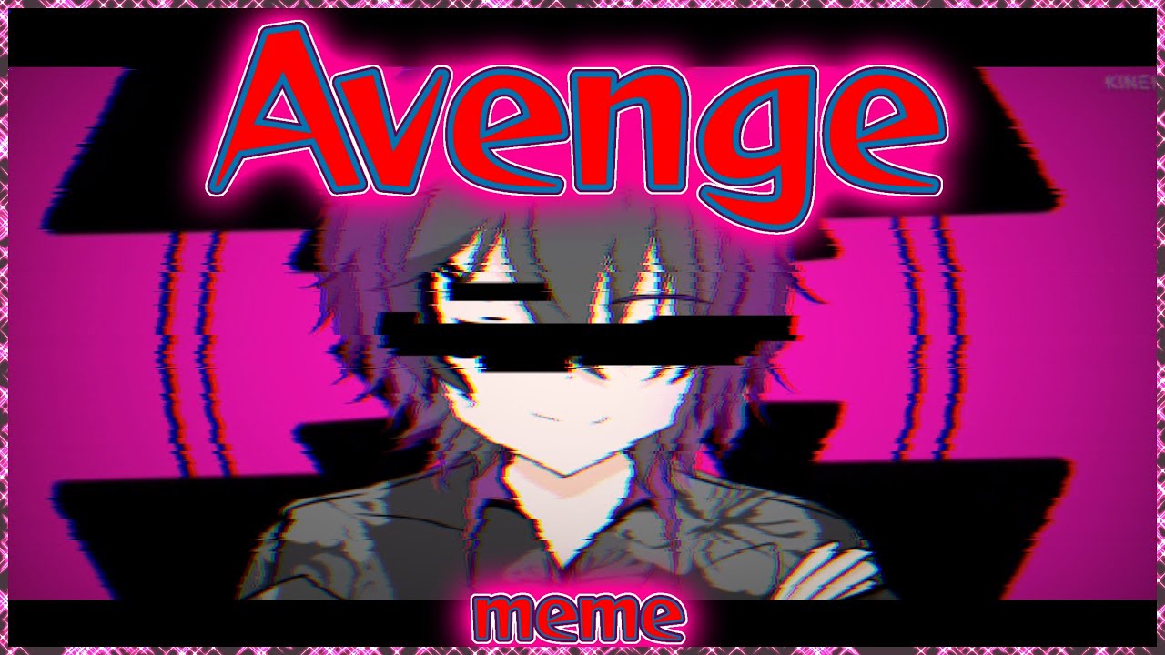 〔イラストmeme〕Avenge meme - YouTube