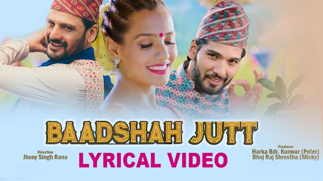 Baadhshah Jutt || Title Song || LYRICAL | Amir Gautam, Sushil Shrestha ...