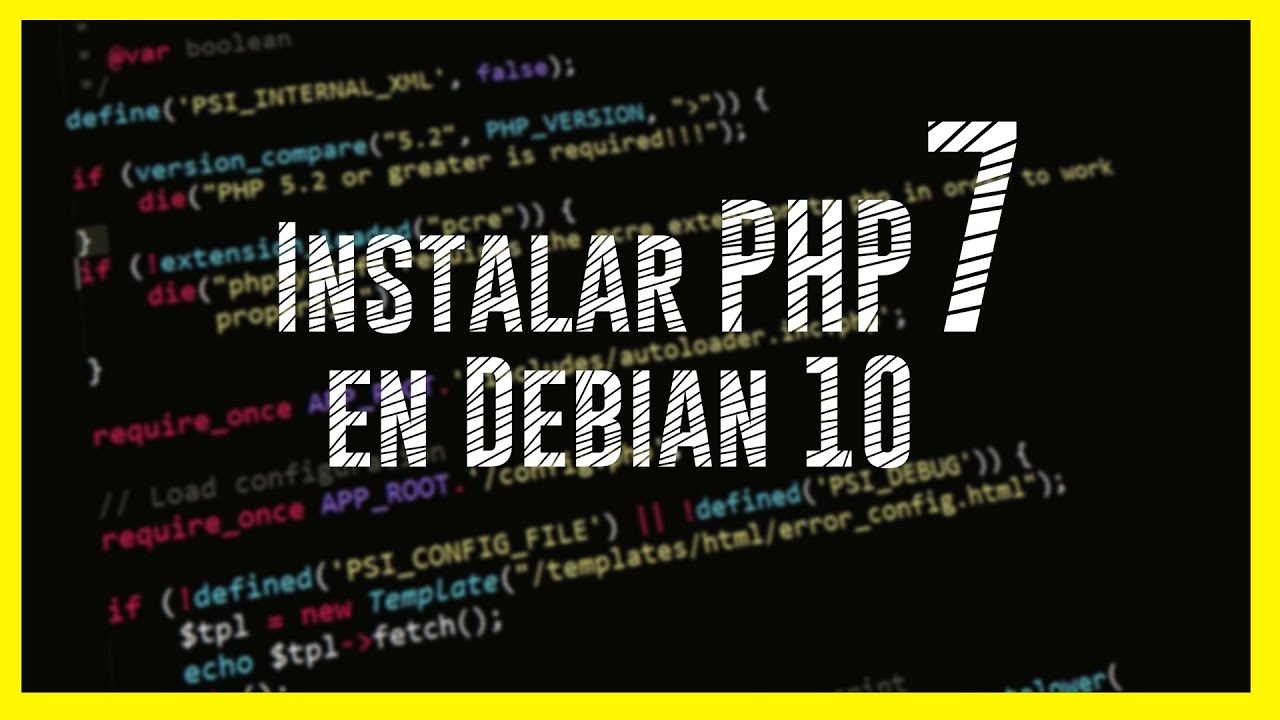 APRENDE a INSTALAR PHP7 en DEBIAN 10 - YouTube
