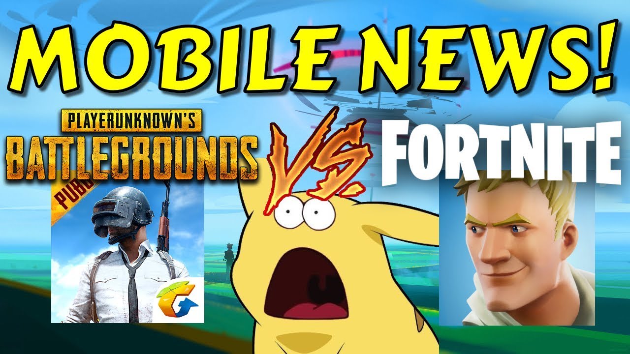 Mobile Gaming News: Fortnite vs. PUBG Mobile, Pokemon GO, and Android ...