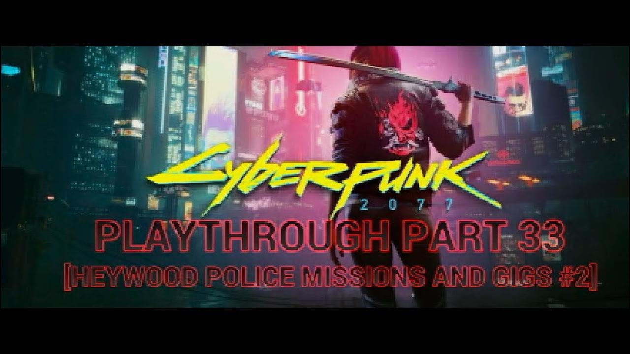 Cyberpunk 2077 playthrough part 33 i didn't know the bat homeruns - YouTube