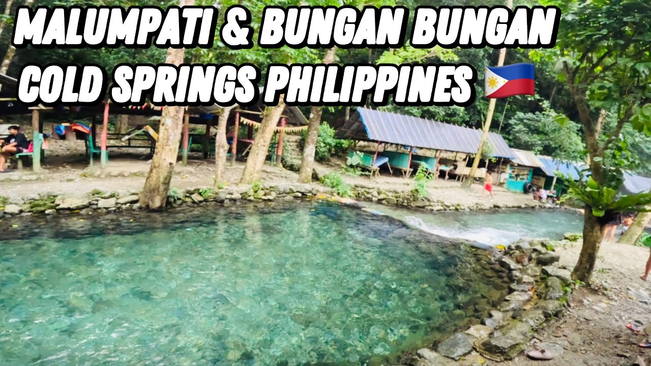 Malumpati & Bungan Bungan Cold Springs Philippines 🇵🇭 - YouTube