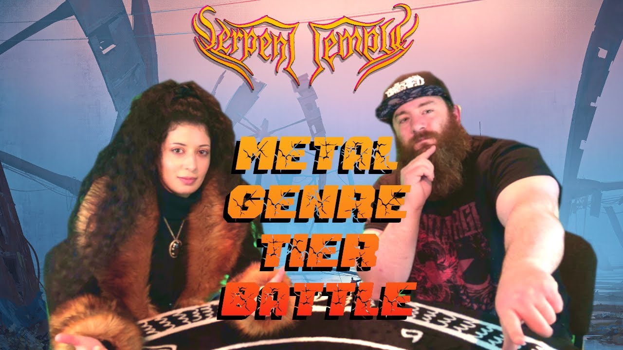 Serpent Temple 39 Metal Genre Tier List Battle YouTube serpent-temple-39-metal-genre-tier-list-battle-youtube