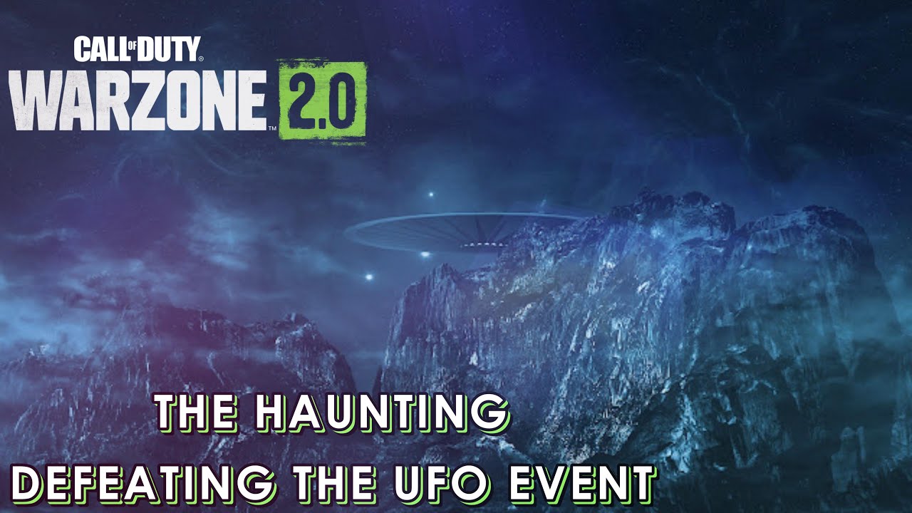 How To Kill "The UFO" The Haunting Event 💀💀💀 | Call of Duty: Warzone 2 ...