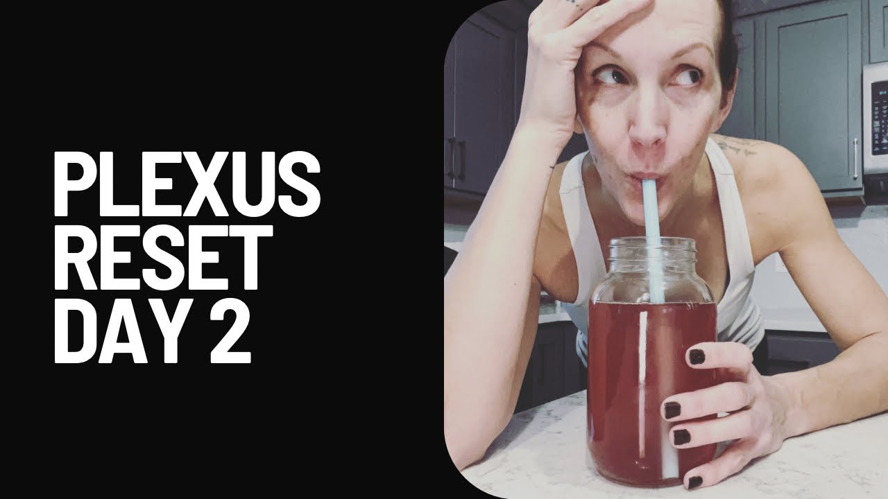 Plexus Reset 3-Day fast Day 2 - YouTube