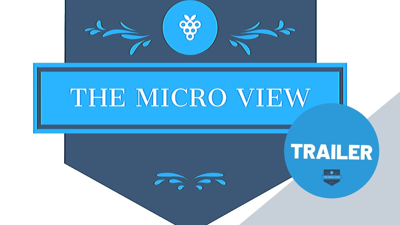 TRAILER: THE MICRO VIEW - YouTube