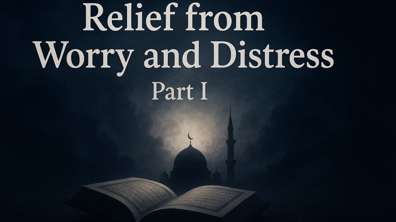 Relief from Worry and Distress Part I - YouTube
