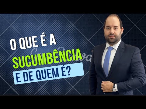 O que é a sucumbência e de quem é a sucumbência? - YouTube