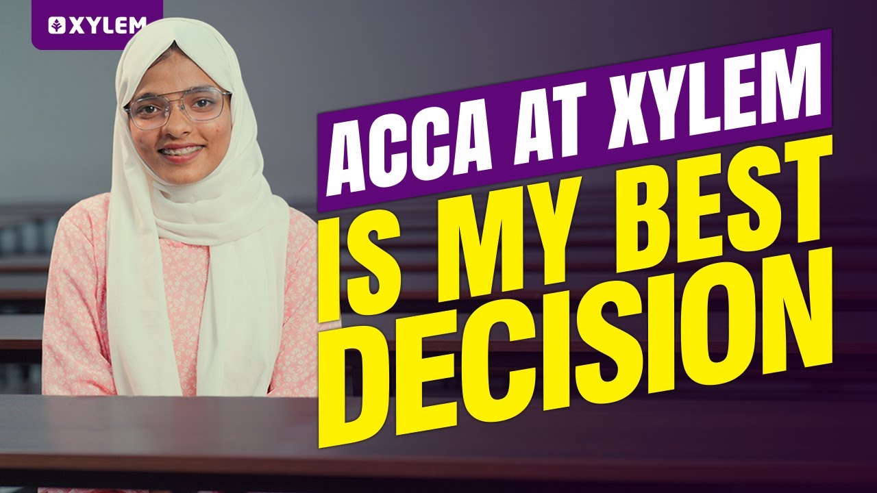 ACCA At Xylem Is My Best Decision... | Xylem ACCA - YouTube