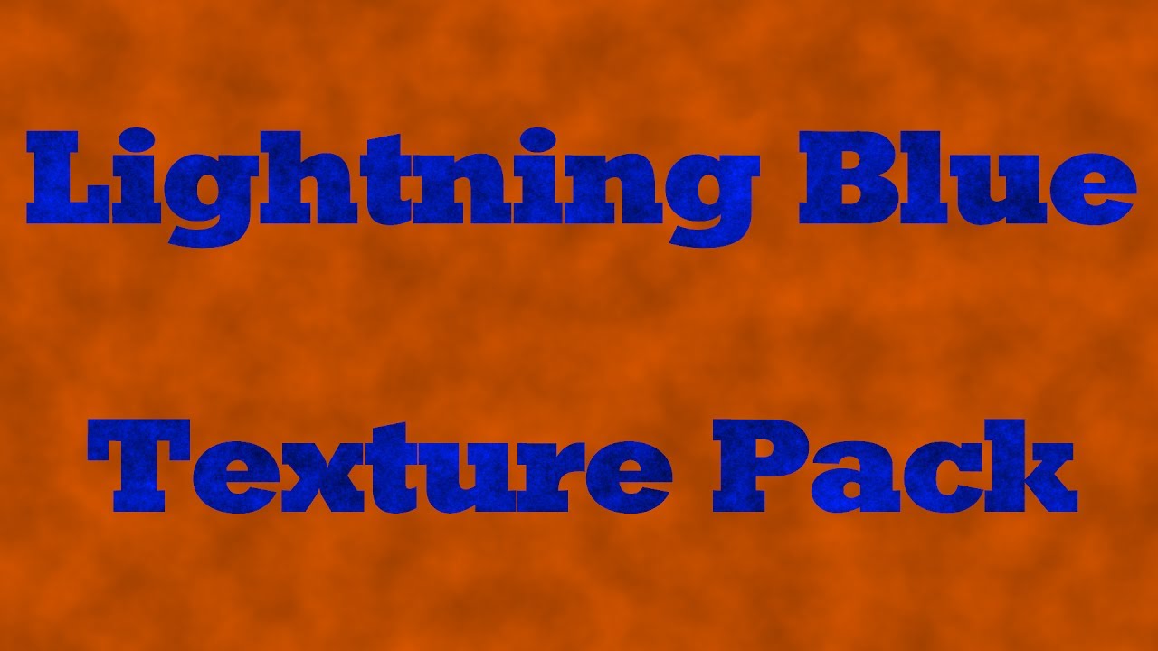 Lightning Blue Texture Pack - YouTube