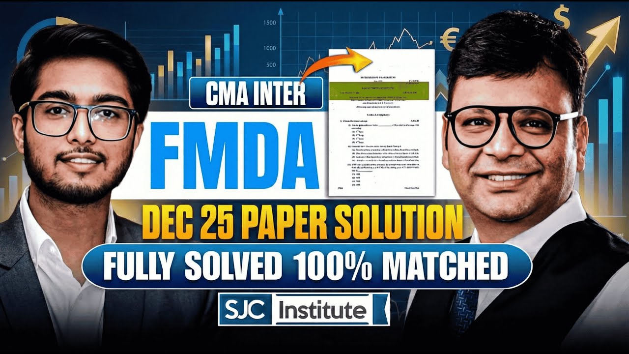 CMA Inter FMDA Dec 25 Paper Full Solution | CA Satish Jalan | CMA Rahil ...