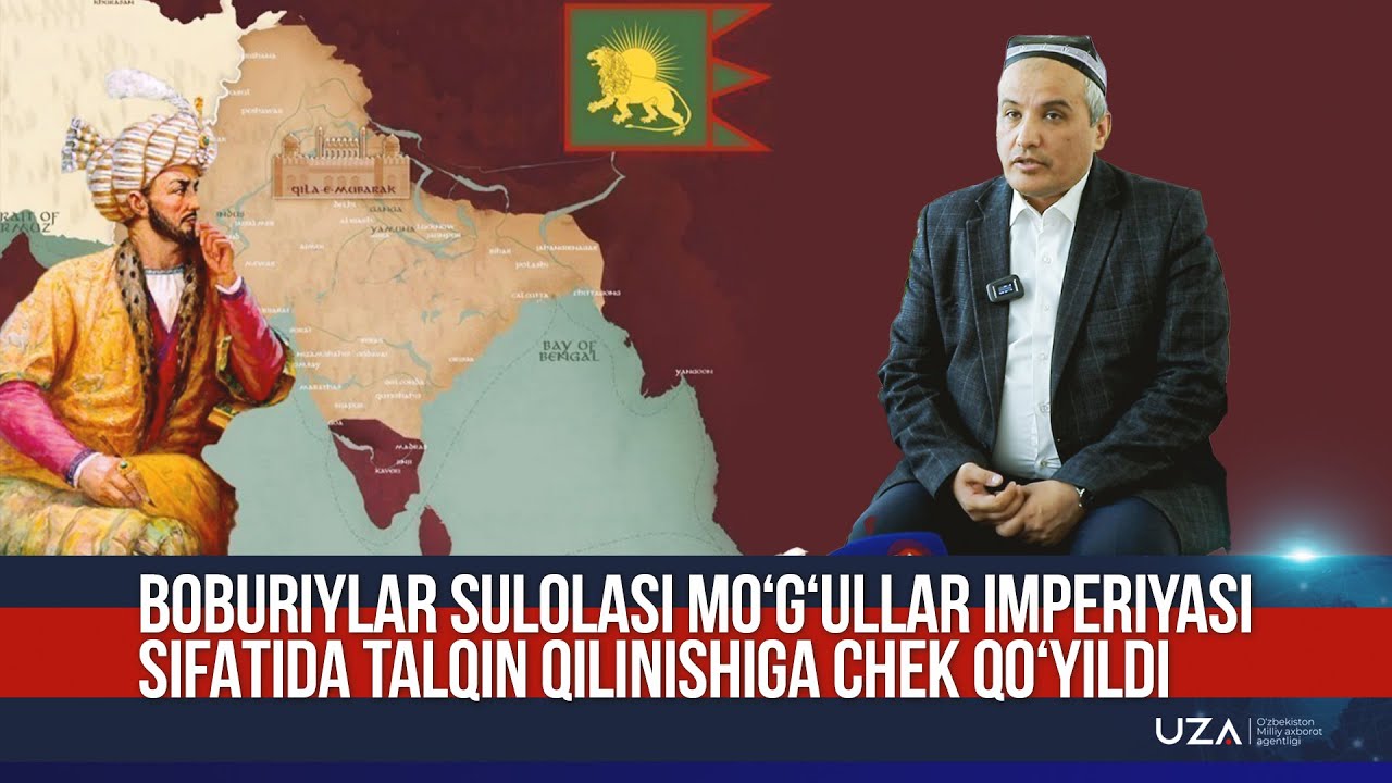 Boburiylar sulolasi moʻgʻullar imperiyasi sifatida talqin qilinishiga ...