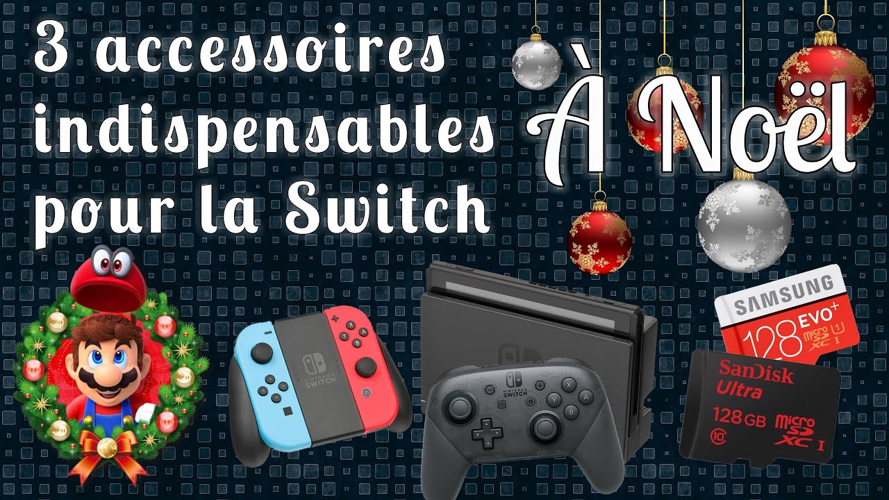 3 ACCESSOIRES INDISPENSABLES POUR LA SWITCH À NOËL - YouTube
