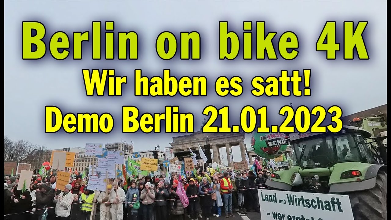 Berlin by bike 4K - Sightseeing unter Protest. Wir haben es satt! Demo ...