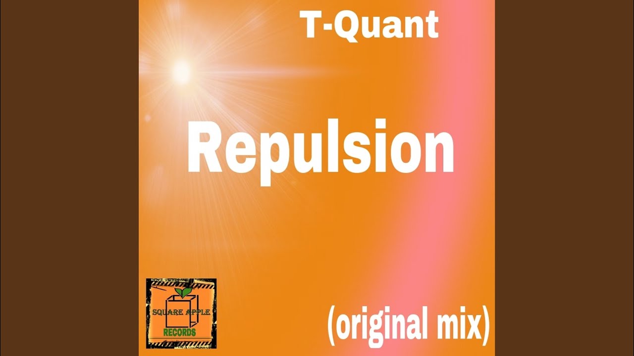 Repulsion (Original Mix) - YouTube