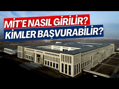 Milli İstihbarat Teşkilatı'na (MİT) nasıl girilir? | Merak edilen her şey!
