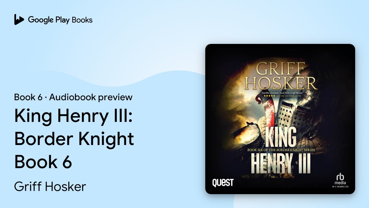 King Henry III: Border Knight Book 6 Book 6 by Griff Hosker · Audiobook ...