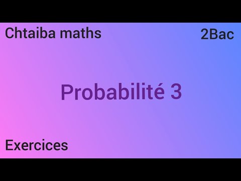 Probabilité (exercice 3)2ème Bac 2023. biof. - YouTube