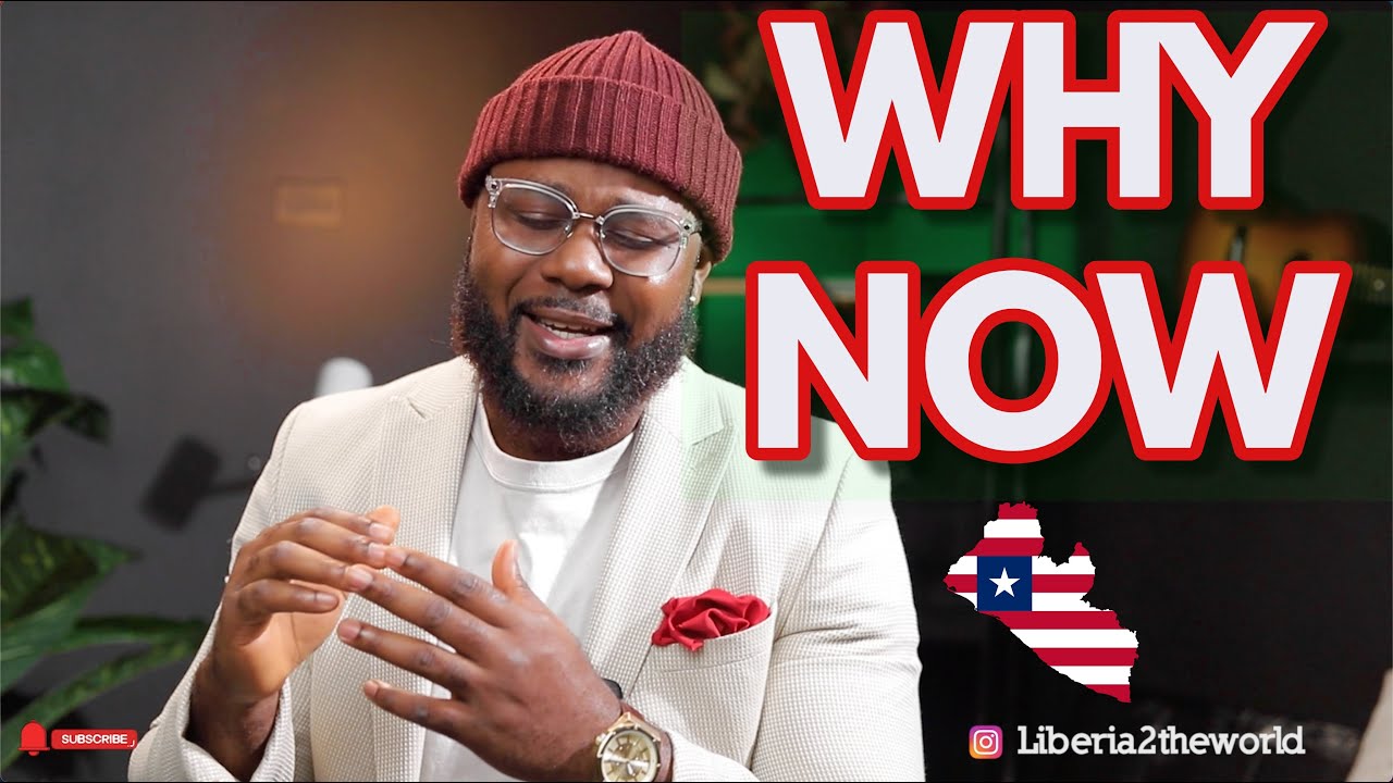 WHY LIBERIA NOW? ( Channel Relaunch ) #liberia - YouTube