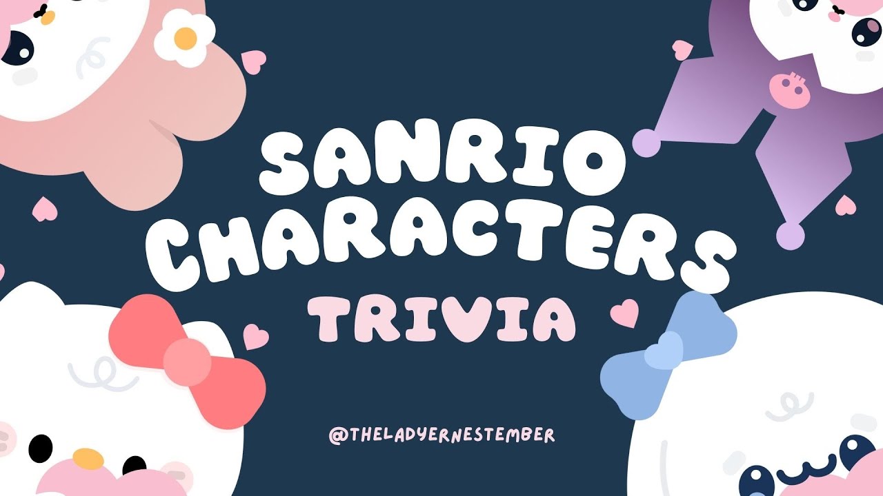 Sanrio Character Trivia Quiz! 🎉 | How Well Do You Know Your Favorite ...