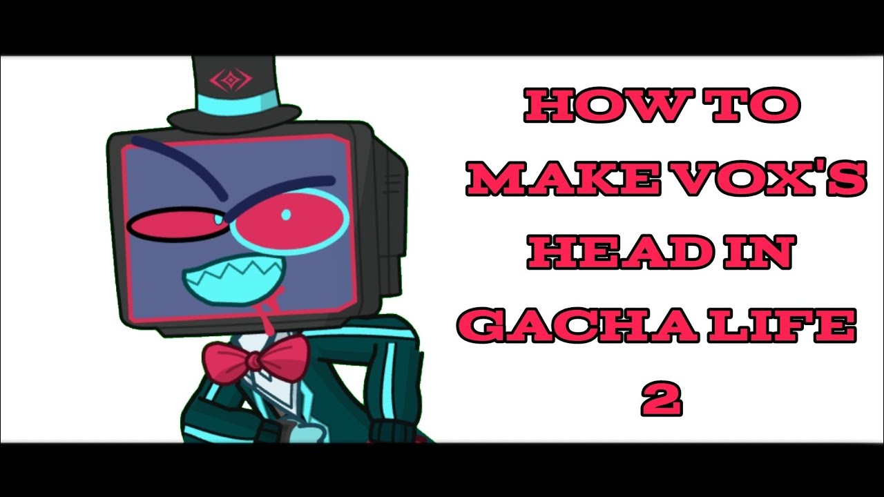 How To Make Vox's Head In Gacha Life 2 || Hazbin Hotel || For @Sundew21 ...