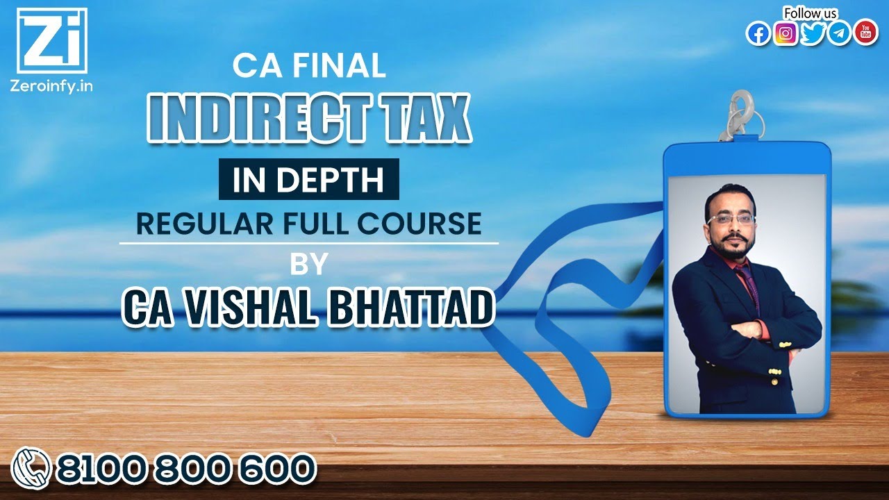 CA Final Indirect Tax (IDT) In Depth Regular Full Course For 2023 By CA ...