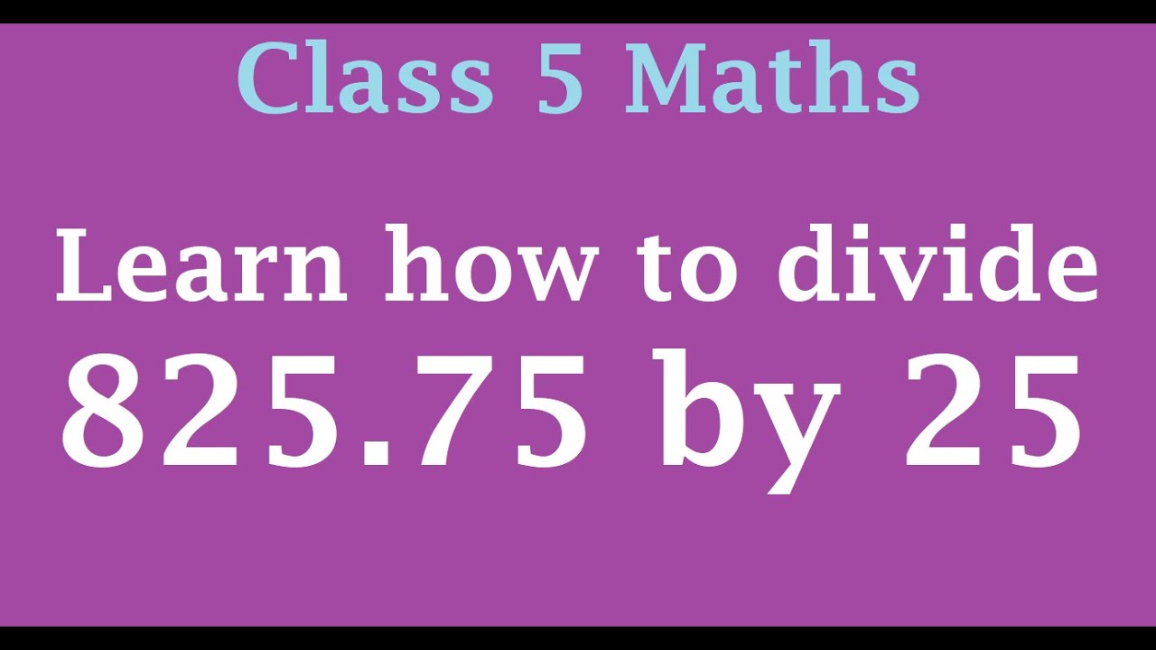 Divide 825 75 By 25 YouTube divide-825-75-by-25-youtube