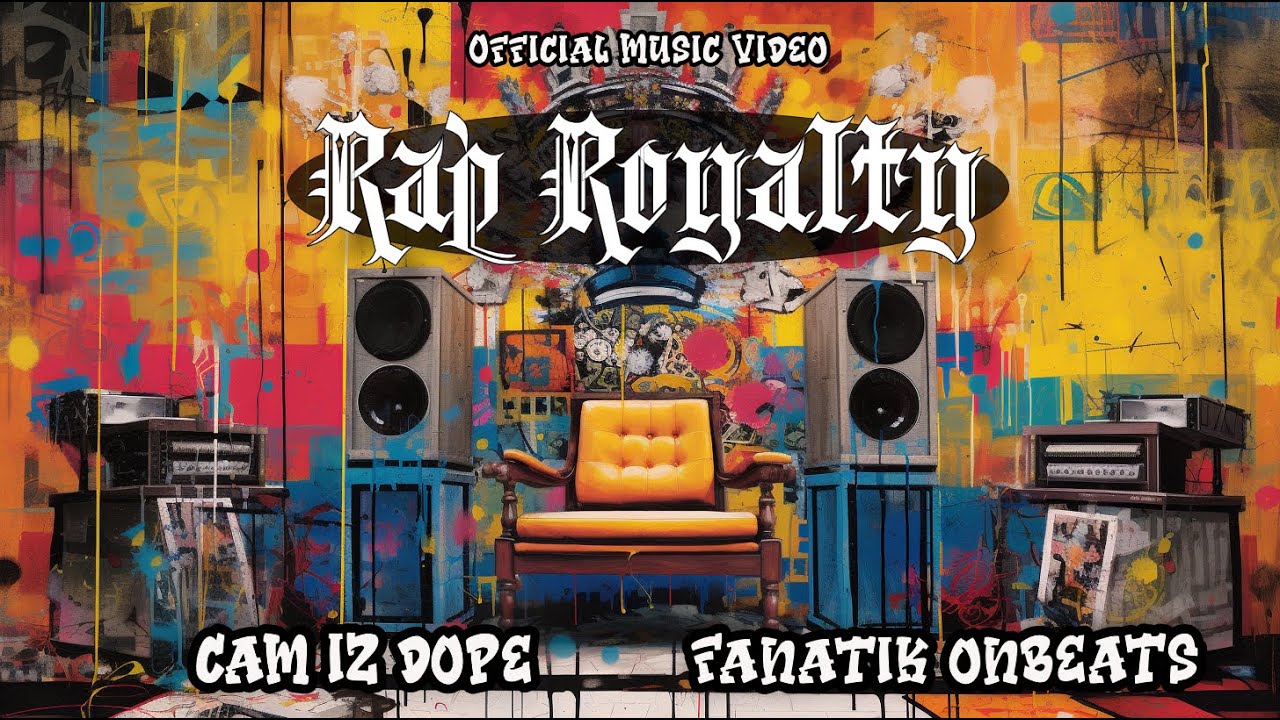 Rap Royalty - Official Music Video by Cam iz Dope & Fanatik onBEATS ...