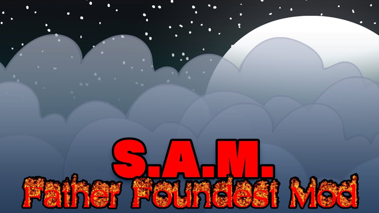 S.A.M. ~ FNF VS Father Foundest OST [Official Upload] - YouTube