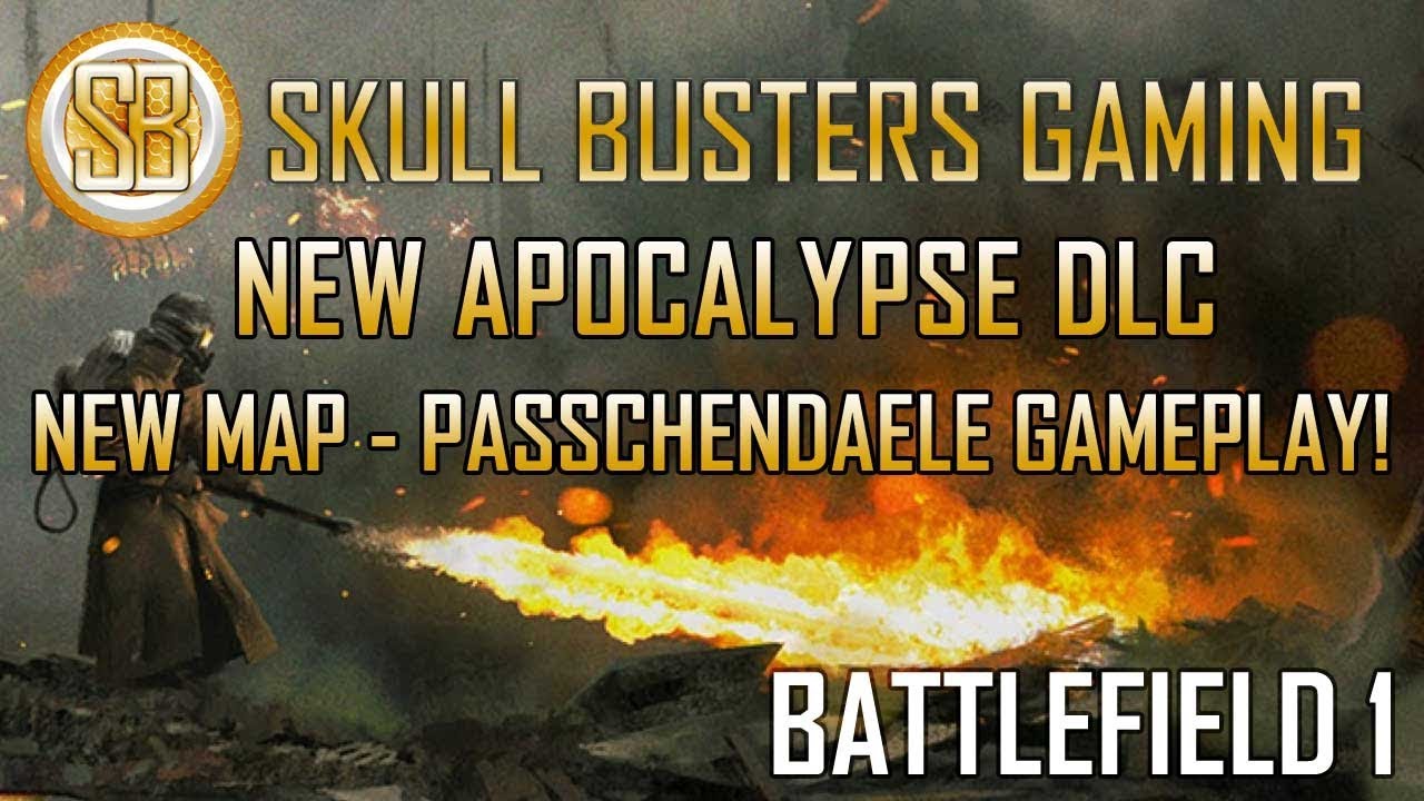 Battlefield 1: New Map Passchendaele Gameplay! DLC Apocalypse (BF1 CTE ...