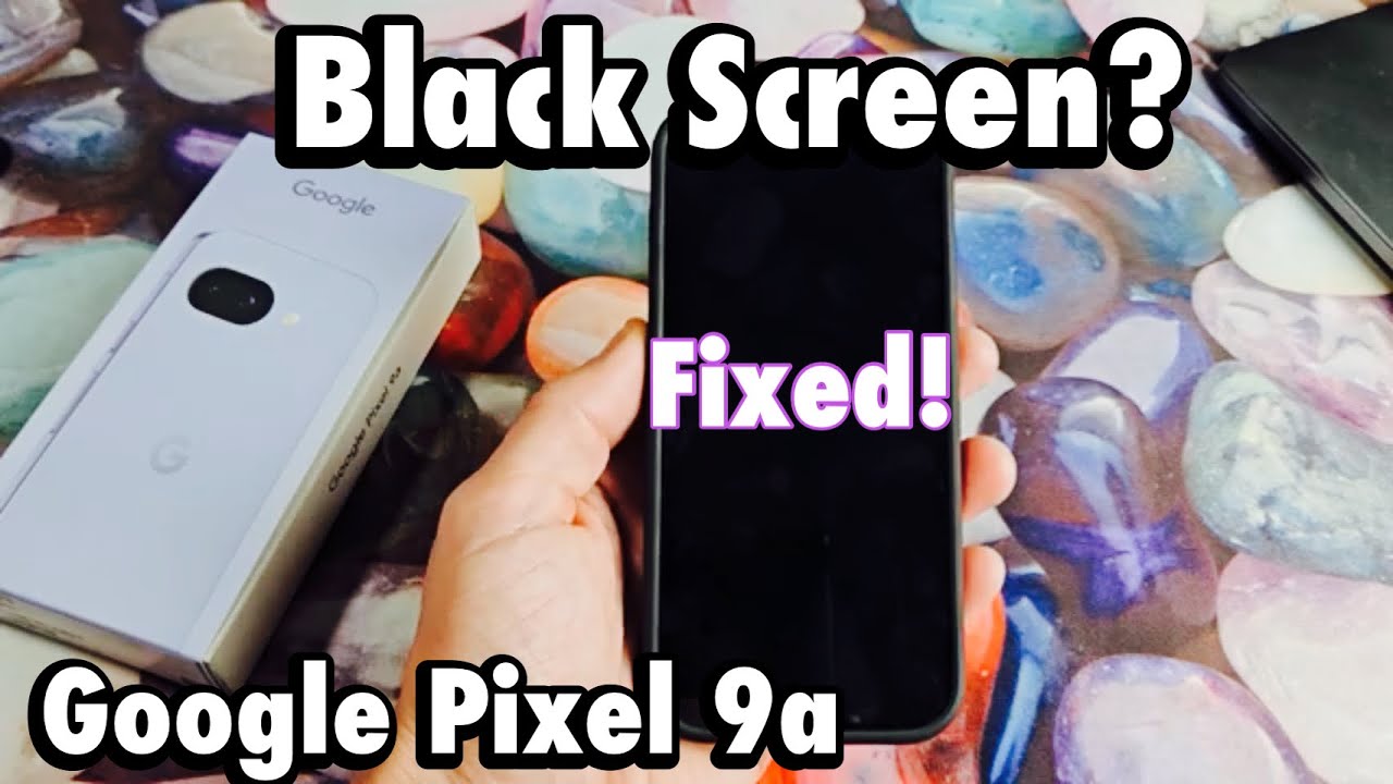 Google Pixel 9a: How to Fix Black Screen (Easy Fix!) - YouTube