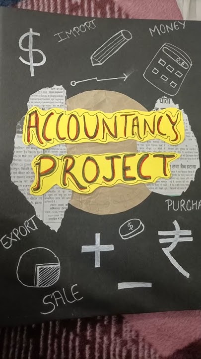 Accounts project file | Accounts project class 12 commerce # ...