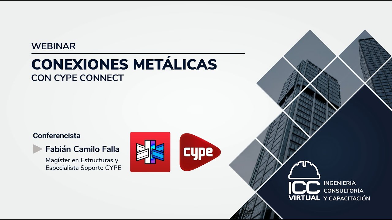 Webinar - Conexiones Metálicas con CYPE CONNECT - ICC Ingeniería - YouTube