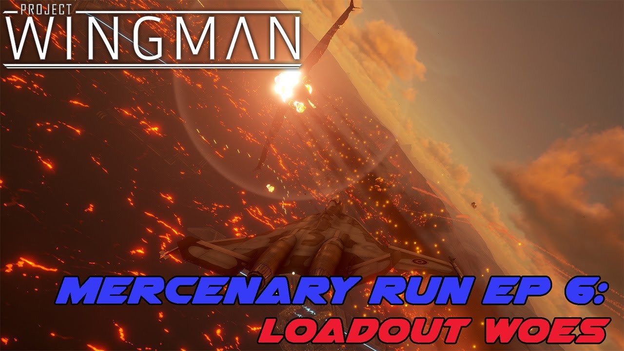 Project Wingman Mercenary Run Ep 6: The Loadout Woes - YouTube