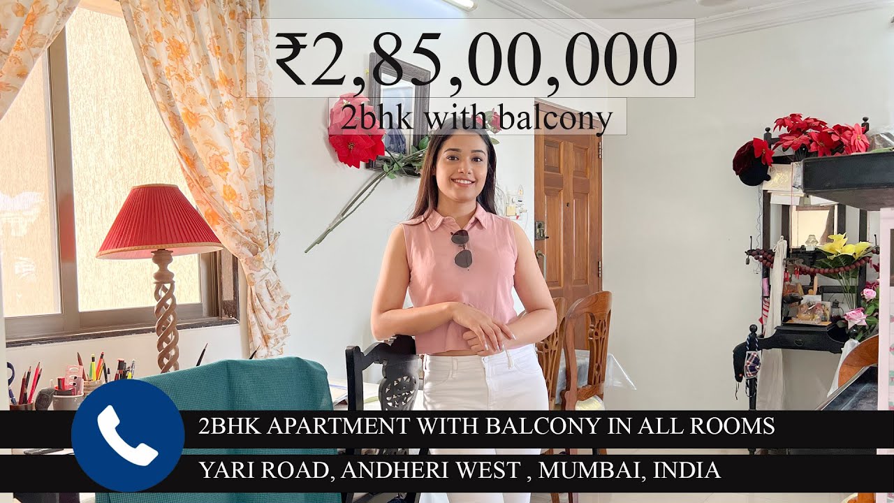 2BHK APARTMENT WITH 4 BALCONIES, YARI ROAD, ANDHERI WEST, MUMBAI - YouTube