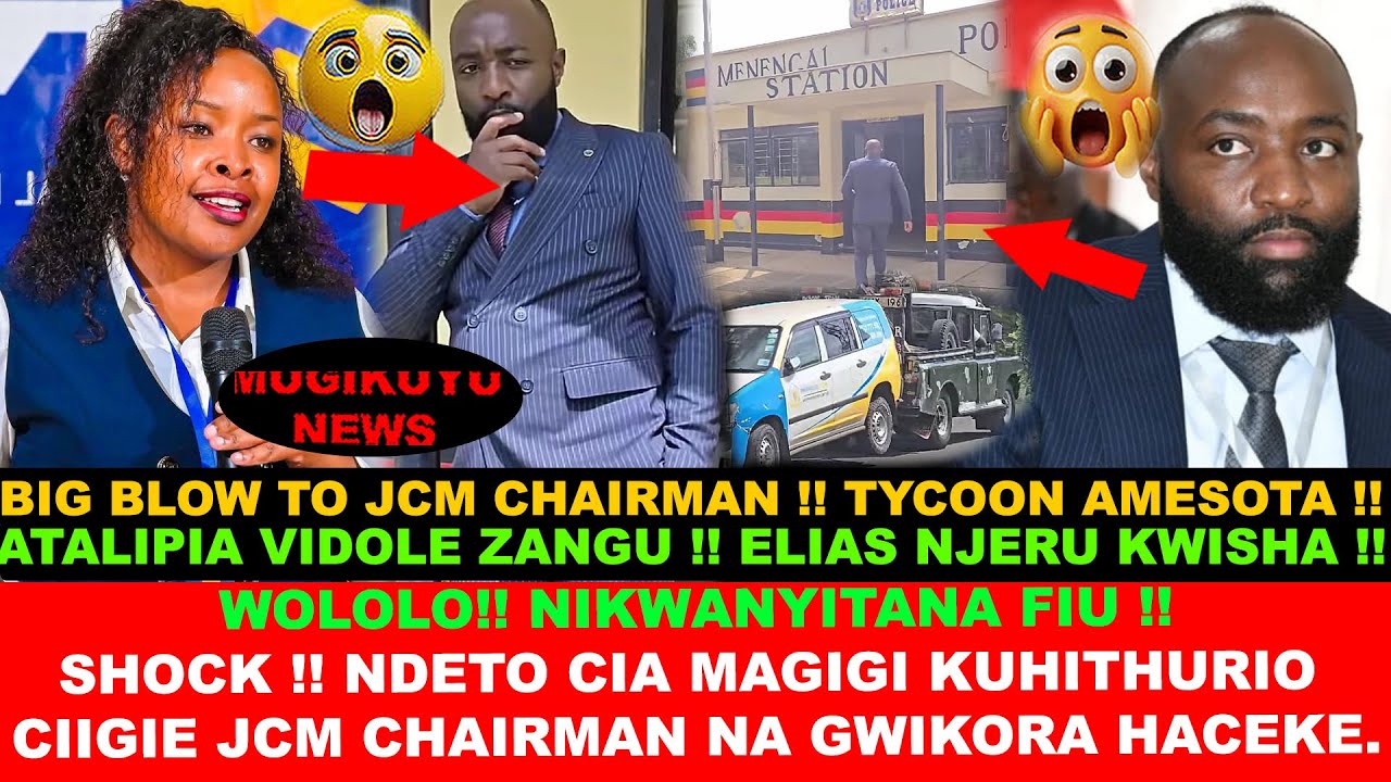 SHOCK!! DRAMA UNFOLDS THUTHA WA CHAIRMAN WA JCM ELIAS NJERU GWIKORA ...