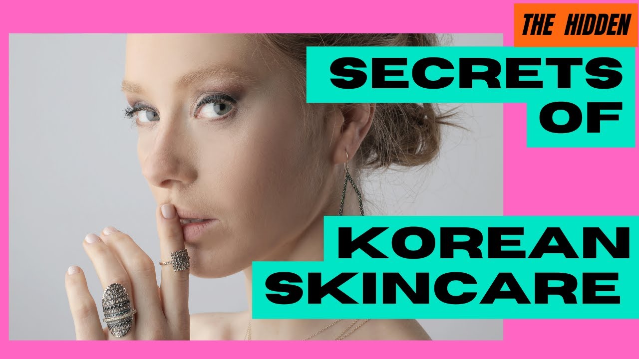 "The Hidden Secrets of Korean Skincare: Revealed!" - YouTube