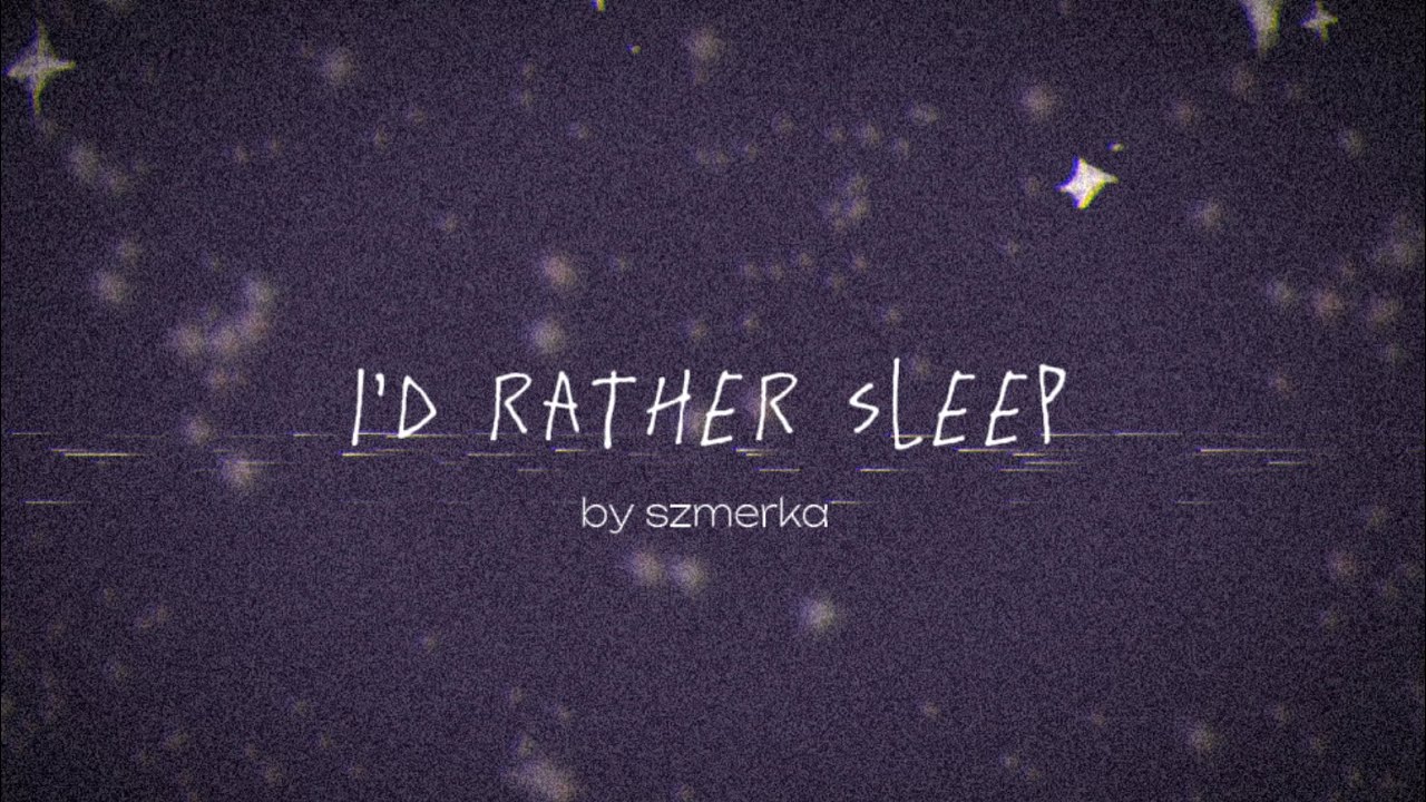 I’d rather sleep | animation meme | TW bl00d & flickering - YouTube