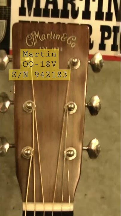 Martin OO-18V VINTAGE SERIES S/N 942183 - YouTube